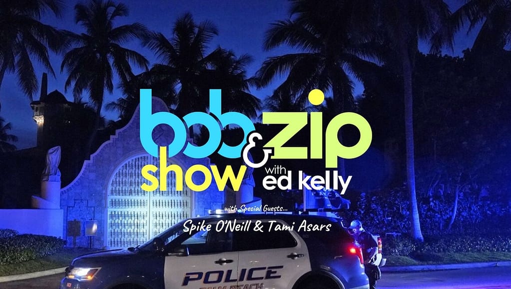 Bob and Zip Show with Ed Kelly - Aug 30, 2022