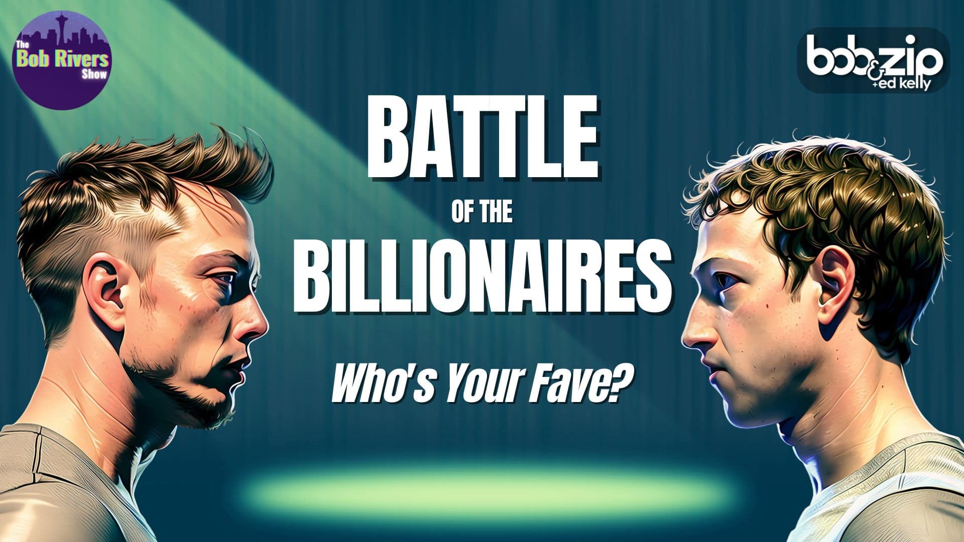Who's Your Favorite Billionaire? | Musk vs Zuckerberg | Bob & Zip w/Ed ...