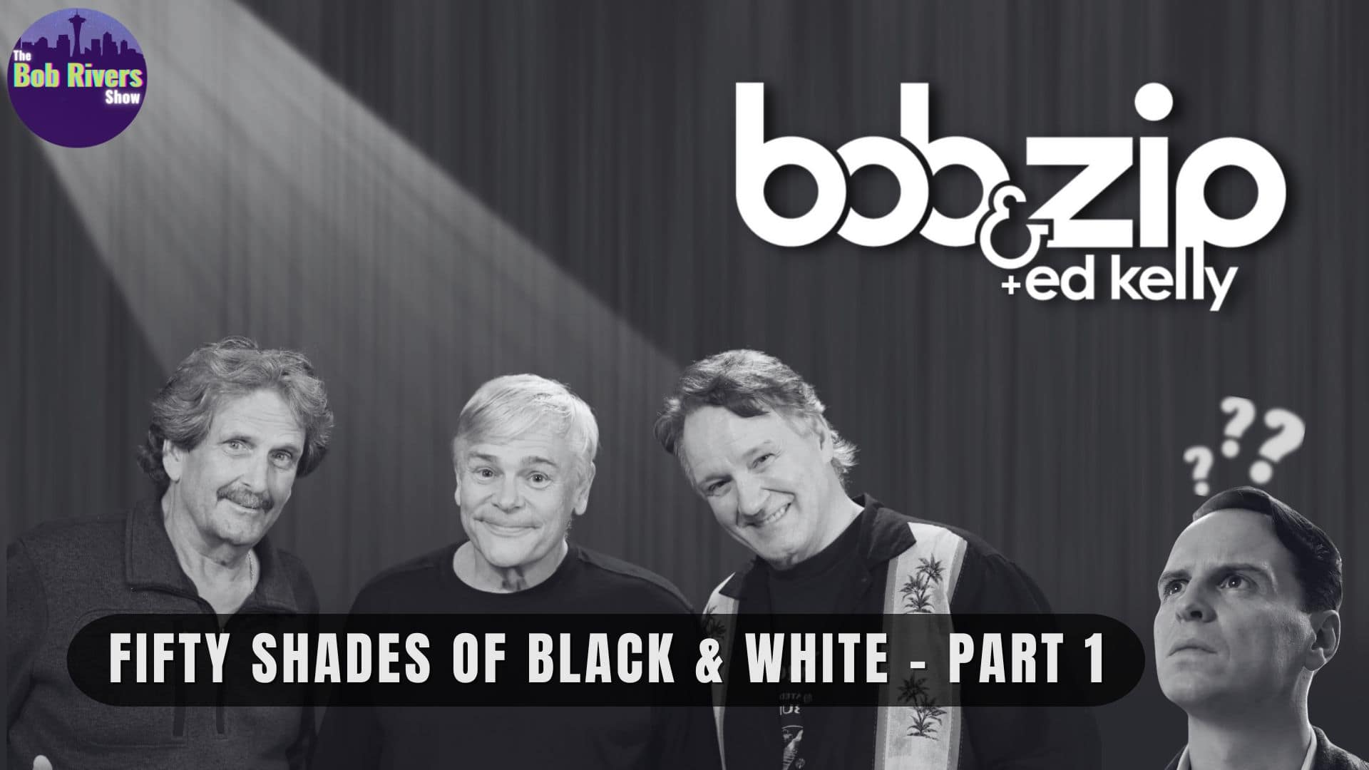 Fifty Shades of Black & White Part 1 | Bob & Zip +Ed Kelly | Bob Rivers ...