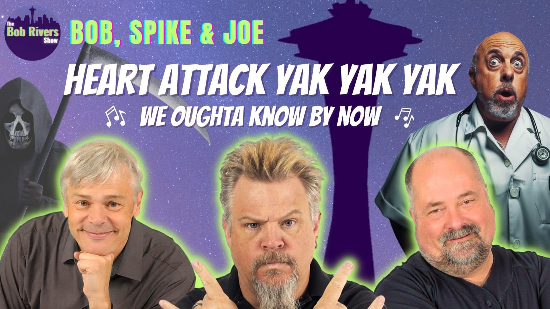 Heart Attack Yak Yak Yak | Bob, Spike & Joe | Bob Rivers Podcasts - The ...