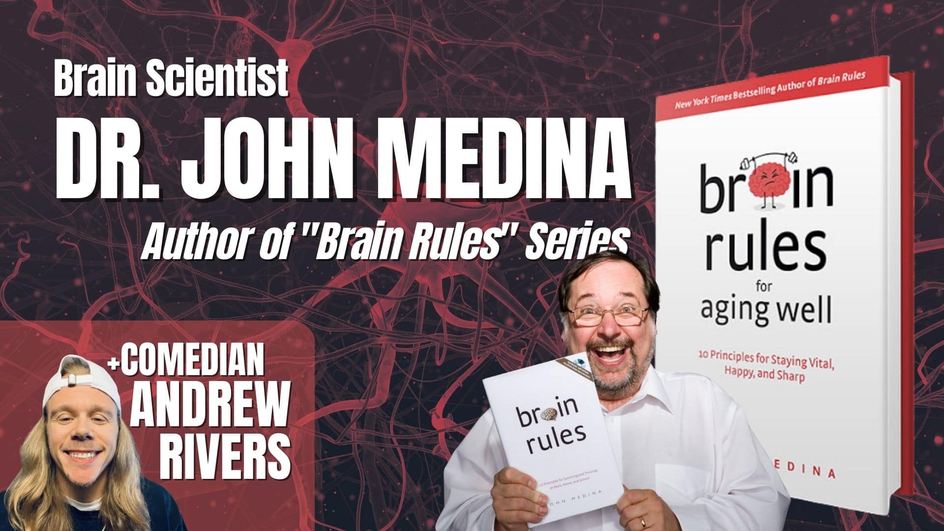 Brain Scientist Dr. John Medina | Comedian Andrew Rivers | Bob and Zip ...