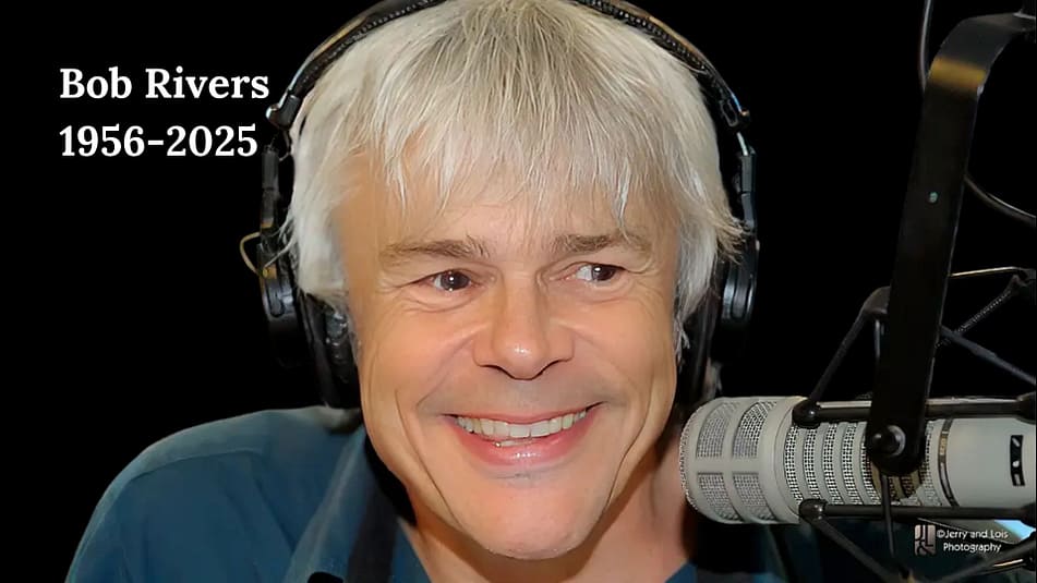 Bob Rivers, 1956-2025 | Bob Rivers' Blog